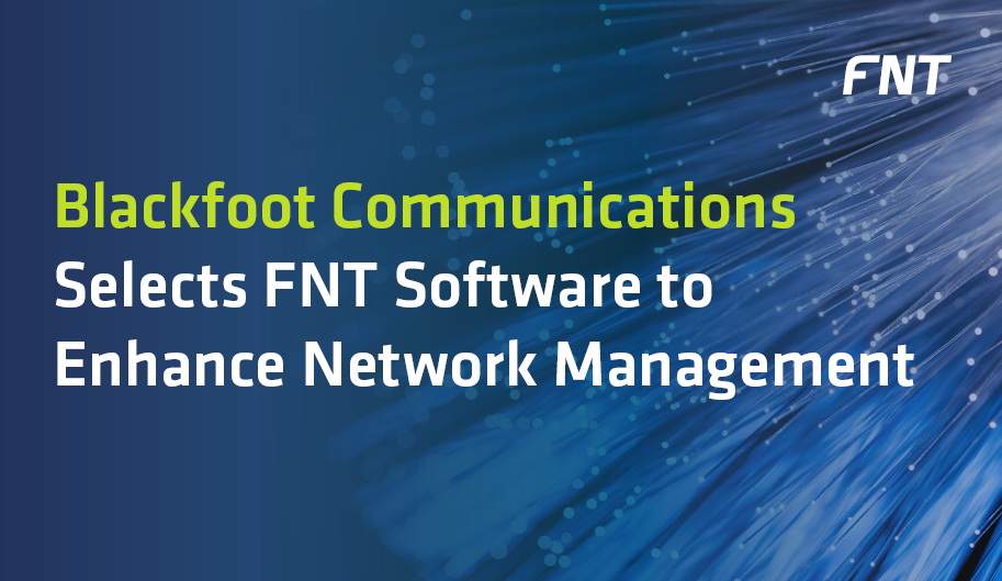 Blackfoot Communications Selects FNT Software to Enhance Network Management